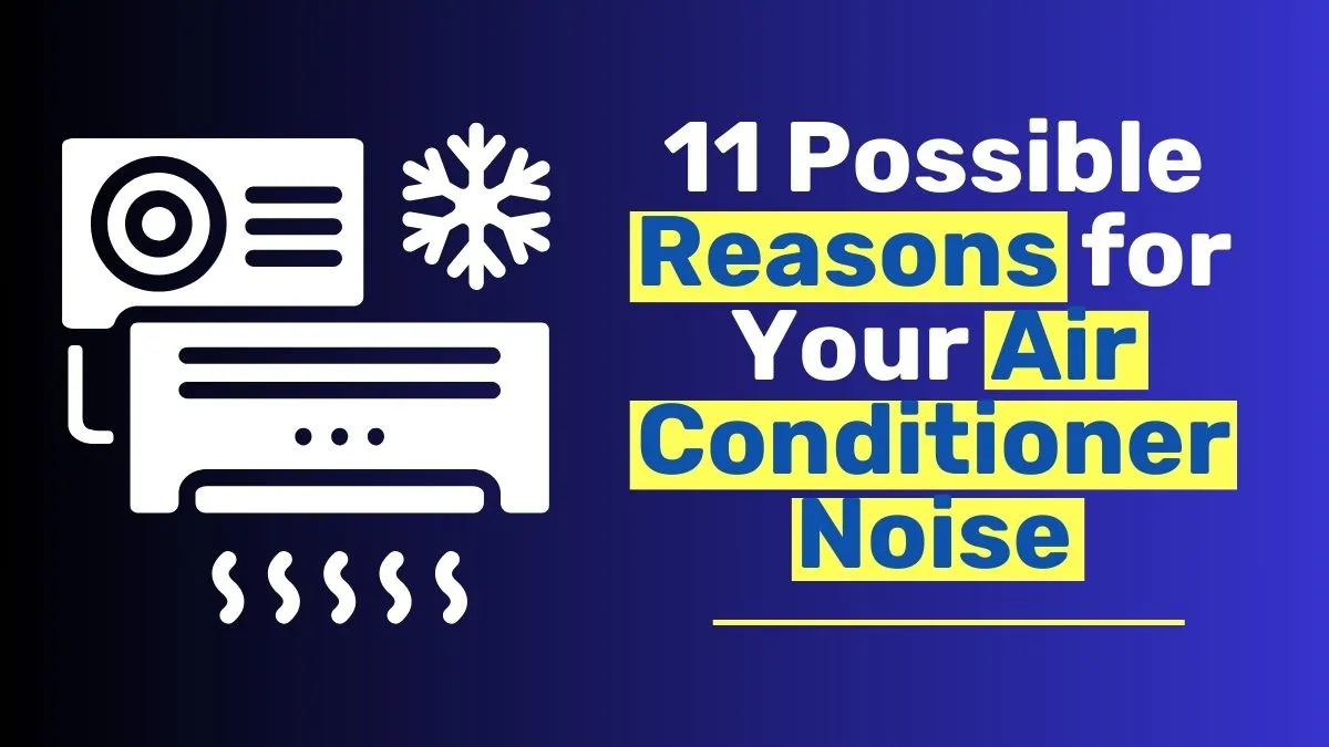 11 Possible Reasons For Your Air Conditioner Noise » GotAnIdea